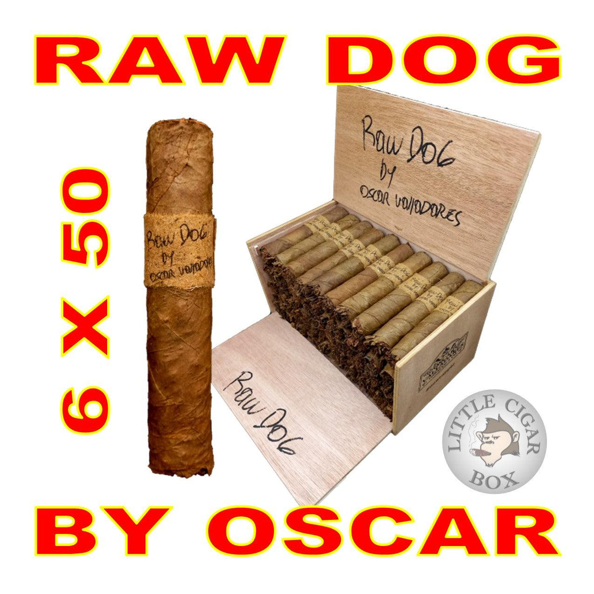 OSCAR VALLADARES RAW DOG ROBUSTO GORDO – www.LittleCigarBox.com